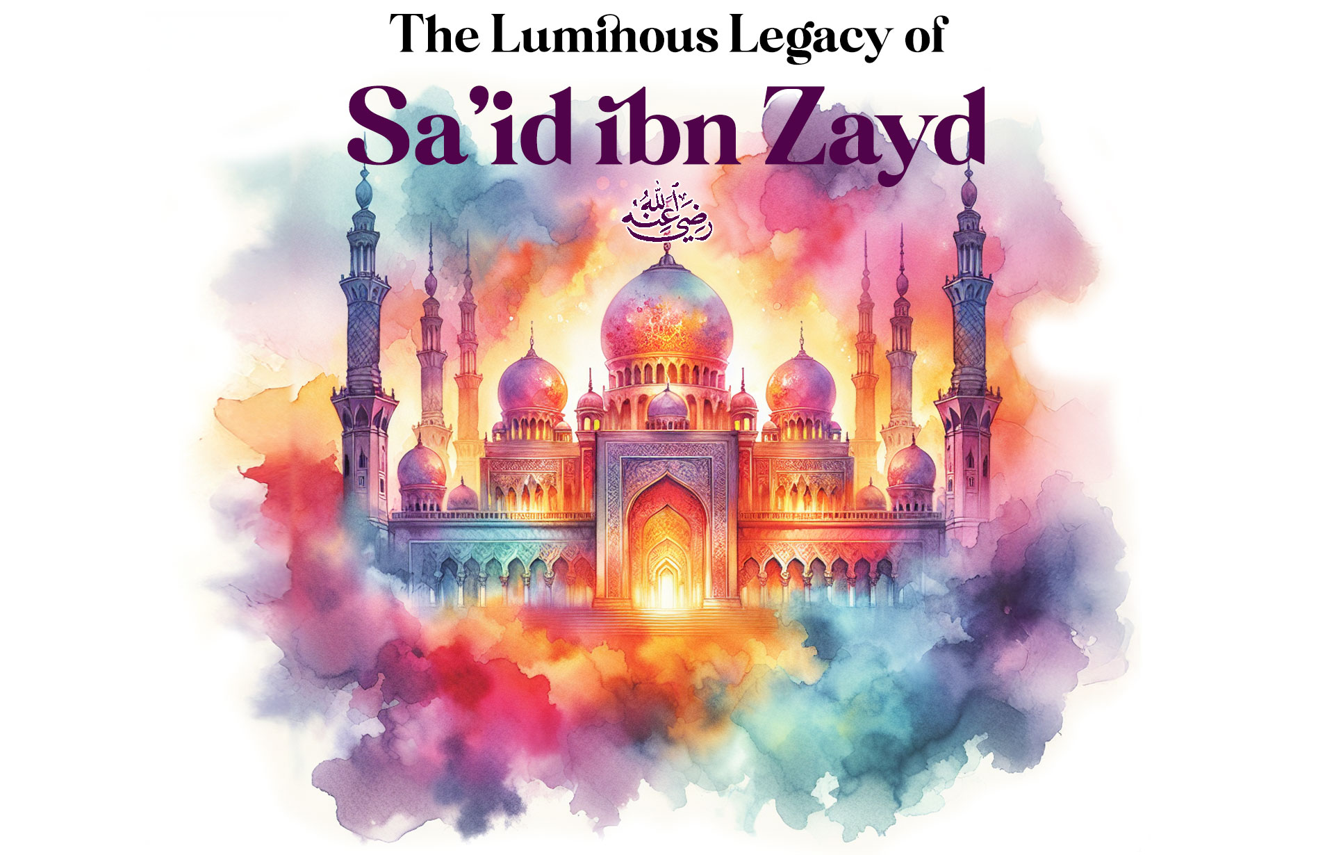 The Life of Sa'id ibn Zayd (ra) - My Islam
